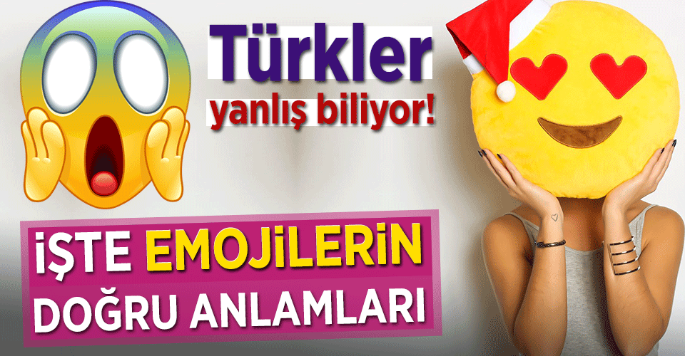 Türkler bu emojileri yanlış biliyor! - Takvim