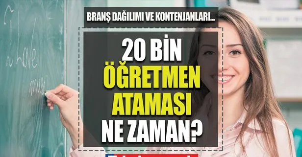 20 bin öğretmen ataması BRANŞ DAĞILIMI, taban puanları ve kontenjanları ... 20 bin öğretmen ataması BRANŞ DAĞILIMI, taban puanları ve kontenjanları ...