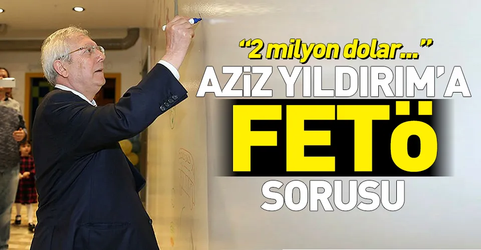 Aziz Yıldırım FETÖ davasında dinlenecek - Takvim