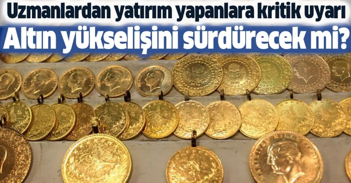 Altın yatırımı olanlar dikkat! Uzmanlardan kritik uyarı | Altın fiyatı ... Altın yatırımı olanlar dikkat! Uzmanlardan kritik uyarı | Altın fiyatı ...