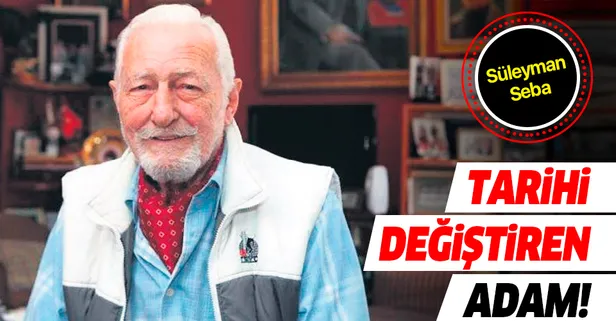 Tarihi değiştiren adam: Süleyman Seba